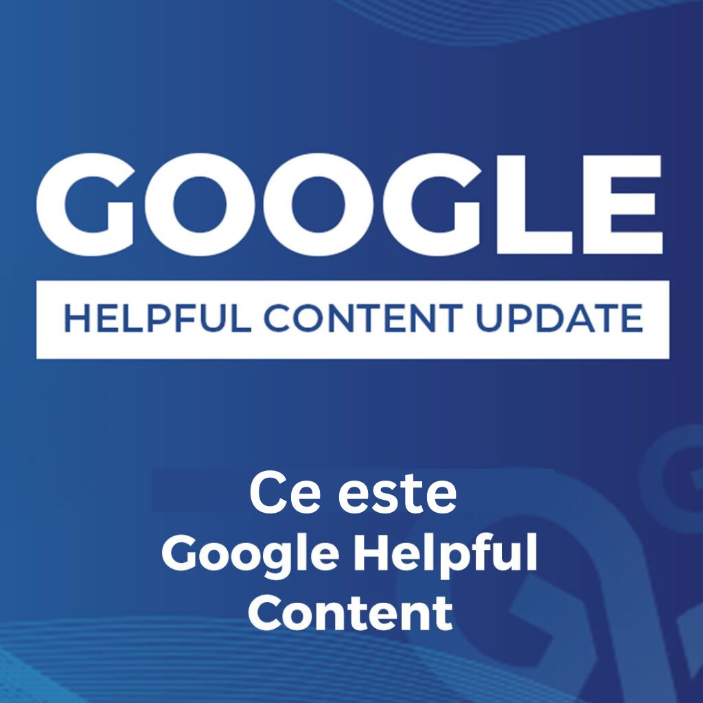 Ce este Google Helpful Content? - GUN Media
